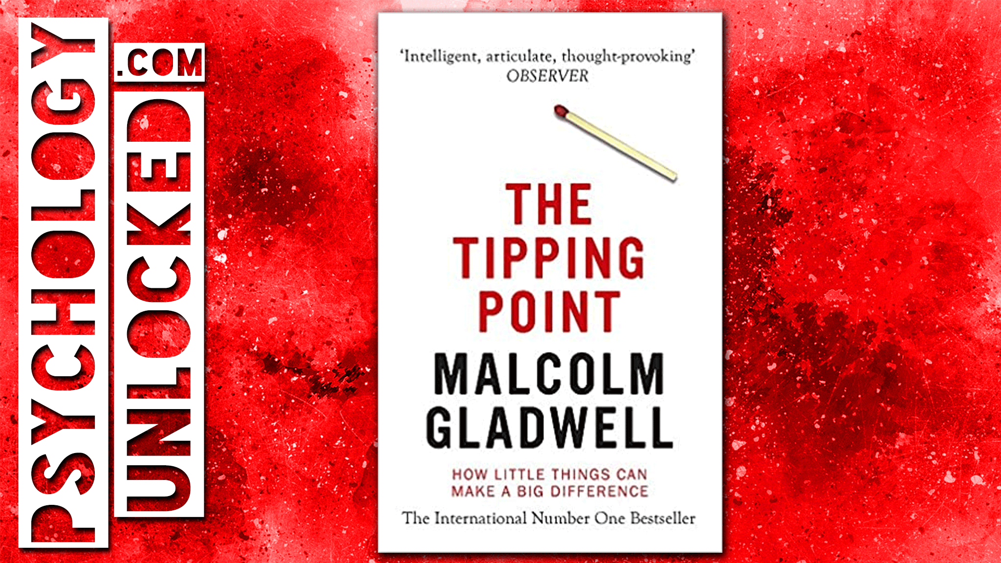 Book Review The Tipping Point By Malcolm Gladwell Psychology Unlocked book-review-the-tipping-point-by-malcolm-gladwell-psychology-unlocked